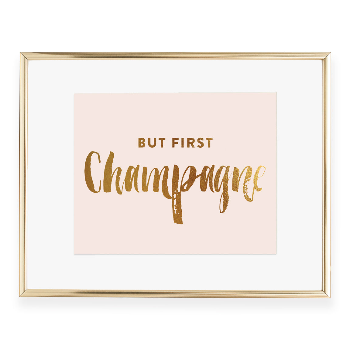 But First Champagne Gold Foil Pressed Art Print Bar Cart Party Sign ...