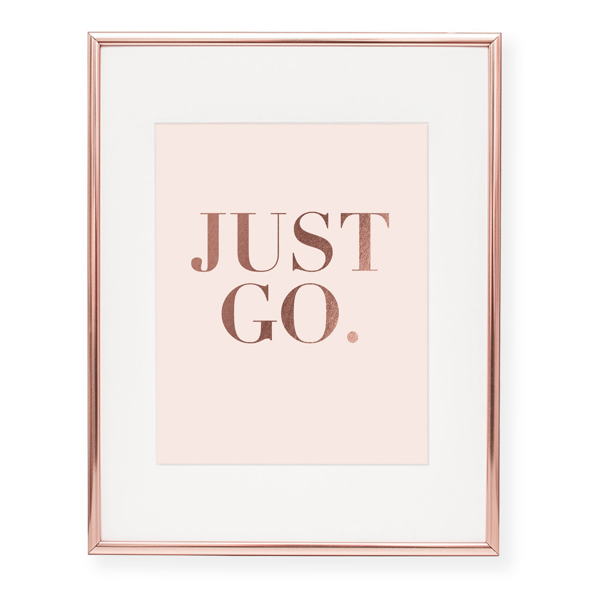 Just Go Wanderlust Foil Art Print Travel Poster Real Foil Decor ...
