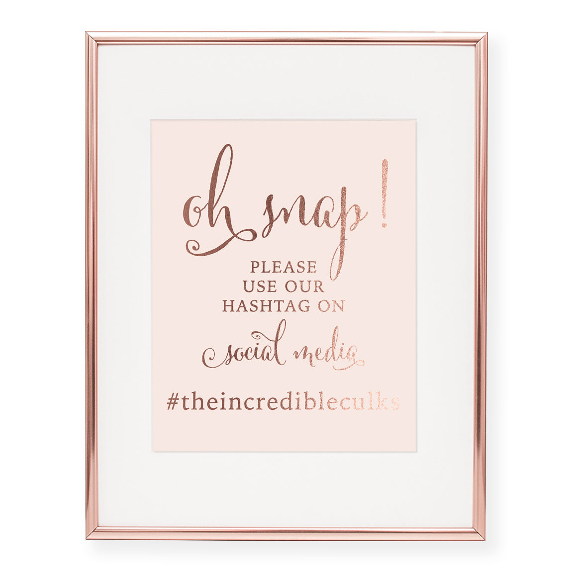 Oh Snap! Instagram Sign | Custom Social Media Hashtag Foil Art Poster ...