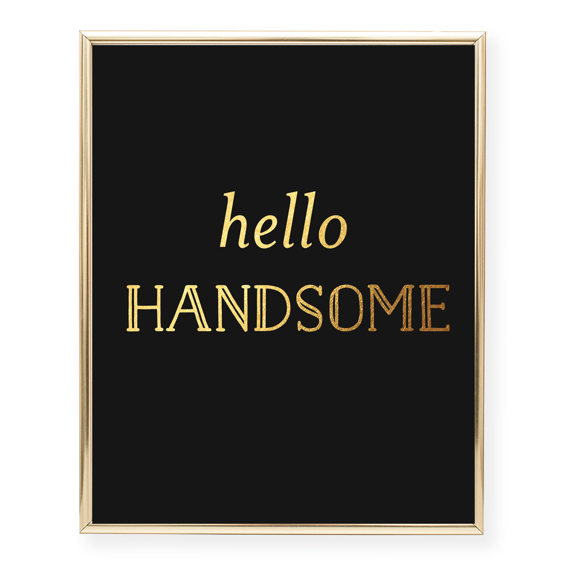 Hello Handsome Foil Pressed Art Print Kids Room Poster Nursery Decor ...
