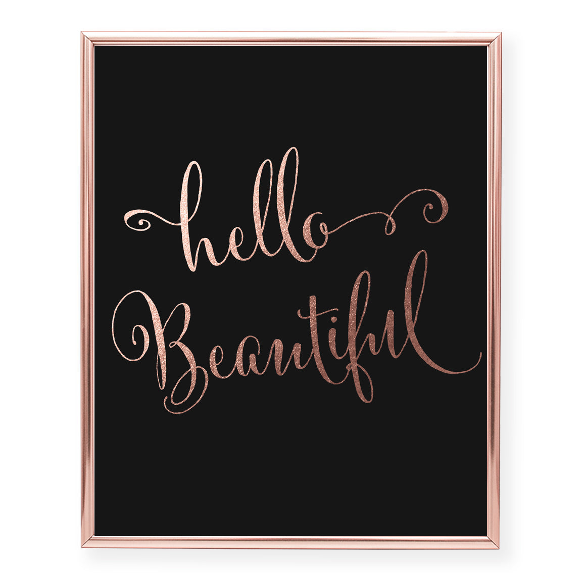 Hello Beautiful Foil Art Print Poster Home Wall Decor – Digibuddha